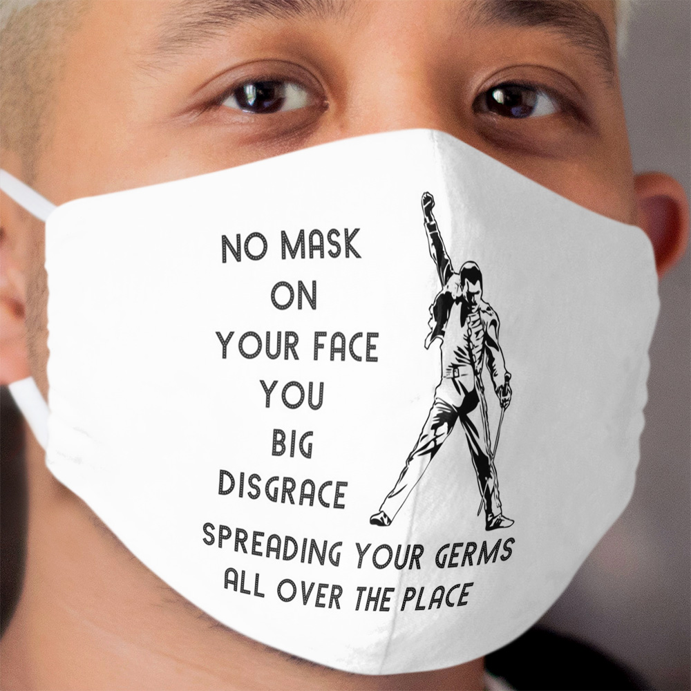 No Cloth Face Mask On Your Face You Big Disgrace - Funny Freddie ...