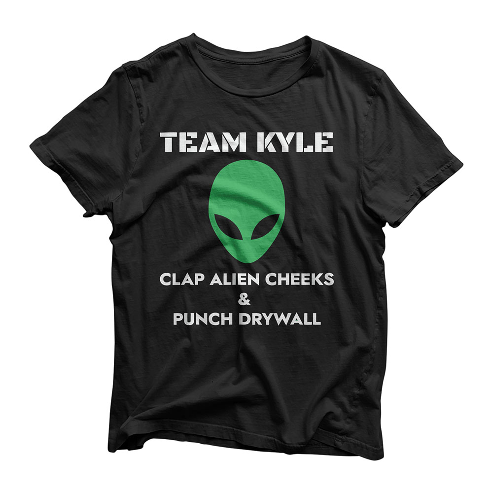 Team Kyle Alien Raid - Clap Alien Cheeks Drywall T-Shirt - Chief T-shirt