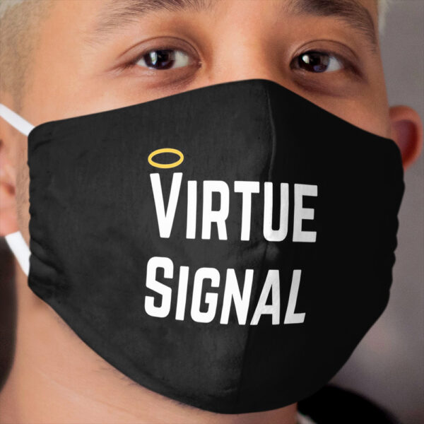 Virtue Signal Cloth Face Mask - Chief T-shirt